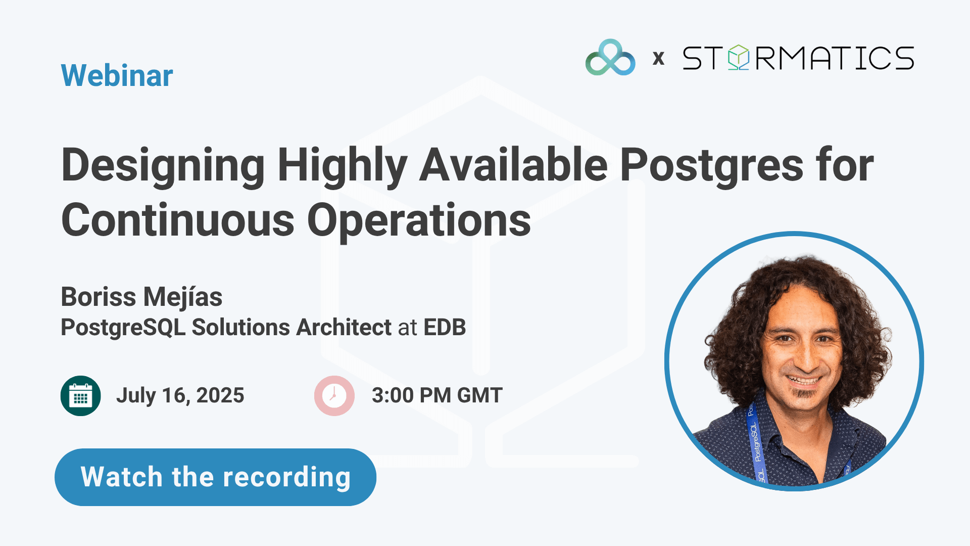 Webinar | Designing Highly Available Postgres for Continuous Operations